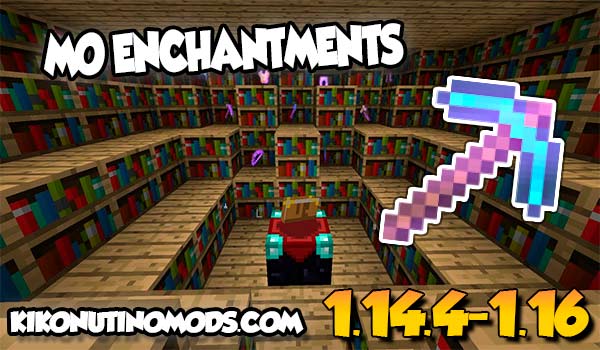 【Mo'Enchantments MOD】 para Minecraft 1.16.5, 1.16.4, 1.14.4...
