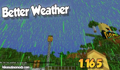 【Better Weather MOD】para Minecraft 1.16.5, 1.16.4, 1.16.3, 1.16.1