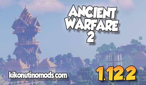 Ancient Warfare 2 MOD para Minecraft 1.12.2 | Descargar e Instalar
