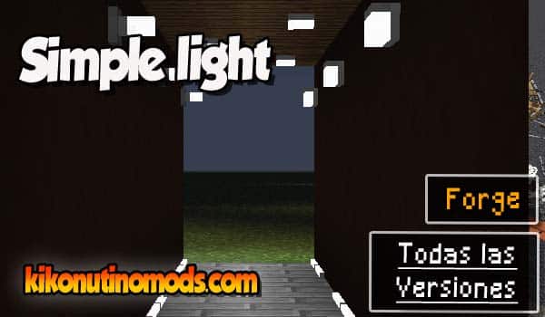 Simply Light Mod | 1.21.1, 1.21, 1.20.1, 1.16.5... » Mods para ...