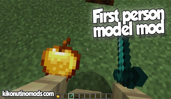 First person Model Mod para Minecraft 1.18.1 y 1.18.2 -【Descargar】