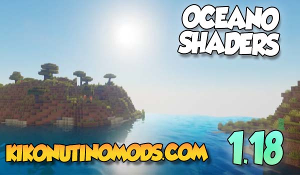 Oceano Shaders Para Minecraft 1 18 2 1 18 1 Y 1 18 【descargar】