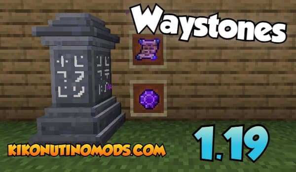 Waystones Mod para Minecraft 1.19.4, 1.19.3 y 1.19.2 (Forge / Fabric ...