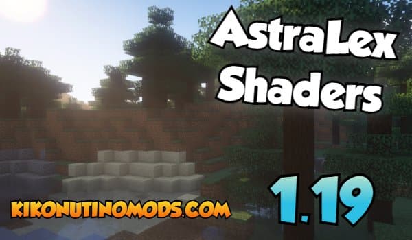 AstraLex Shaders para Minecraft 1.19.4, 1.19.3 y 1.19.2 |【Actualizado】