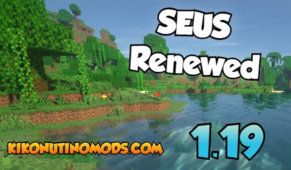 SEUS Renewed Shaders para Minecraft 1.19.4, 1.19.3 y 1.19.2 |【Actualizado】