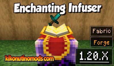 Enchanting Infuser Mod for Minecraft |【1.20.1 & 1.20】