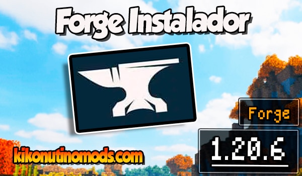 Forge 1.20.6 para Minecraft | DESCARGA e INSTALACIÓN
