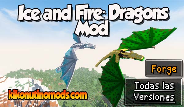 Ice and Fire: Dragons Mod | 1.20.1, 1.19.2, 1.18.2, 1.16.5, 1.12.2…